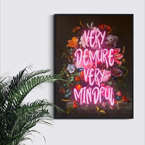 Very Demure Very Mindful Unframed Print, Trendy Wall Art, Trendy Quote ...