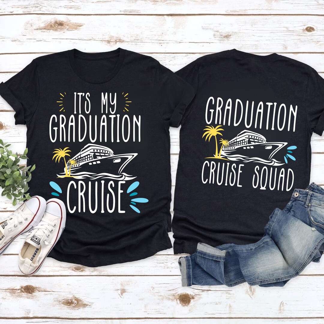 Graduation Cruise Shirt, Class of 2025 Family Graduation Cruise T ...