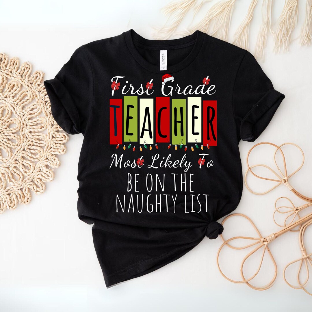 First Grade Christmas Teacher Shirts, Funny Christmas Shirts for 1st ...
