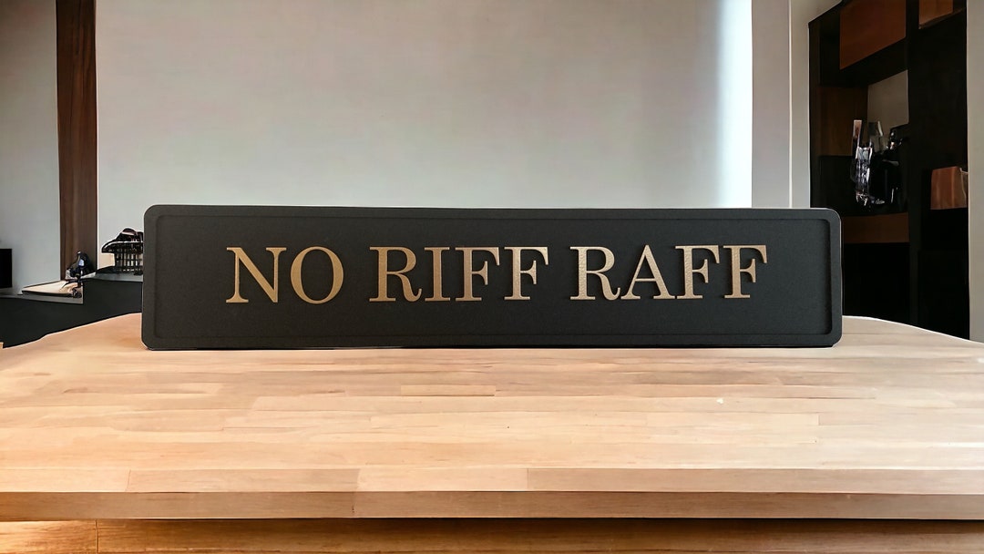 Decorative Sign Plaque NO RIFF RAFF - Etsy