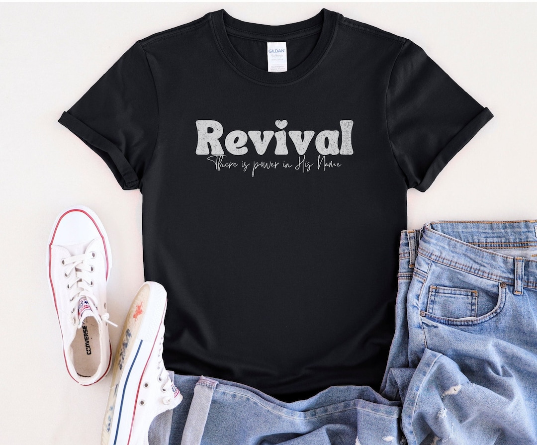 Revival 2023 Shirt Christian Revival Tshirt Gift for College Revival ...