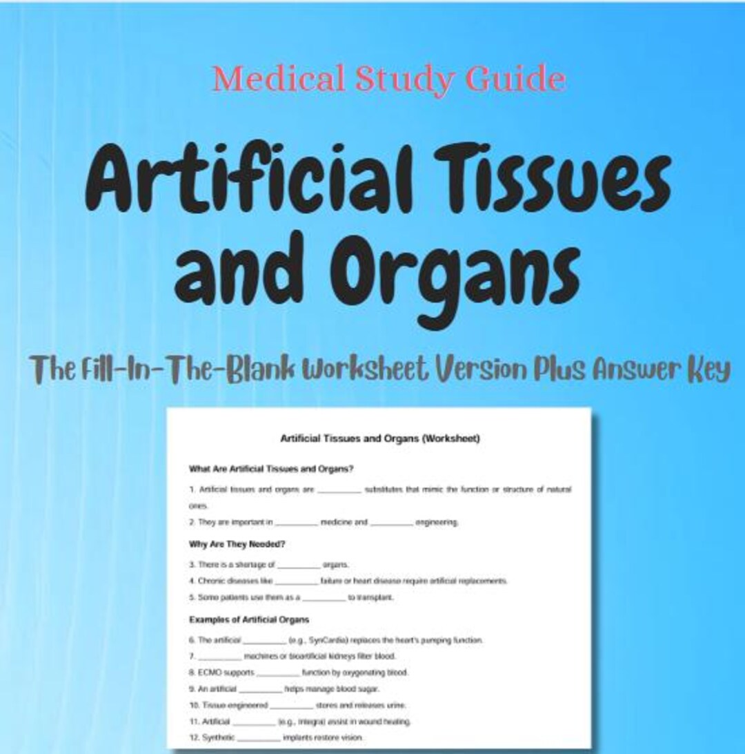 Artificial Tissues and Organs Study Guide | Fill-in-the-blank Worksheet ...