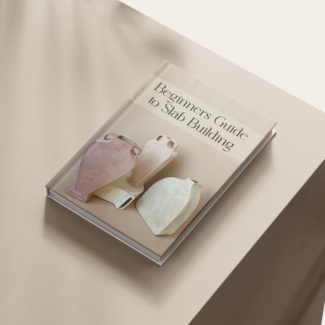 Beginners Guide to Slab Building Ebook | the Ultimate Guide to Learning ...