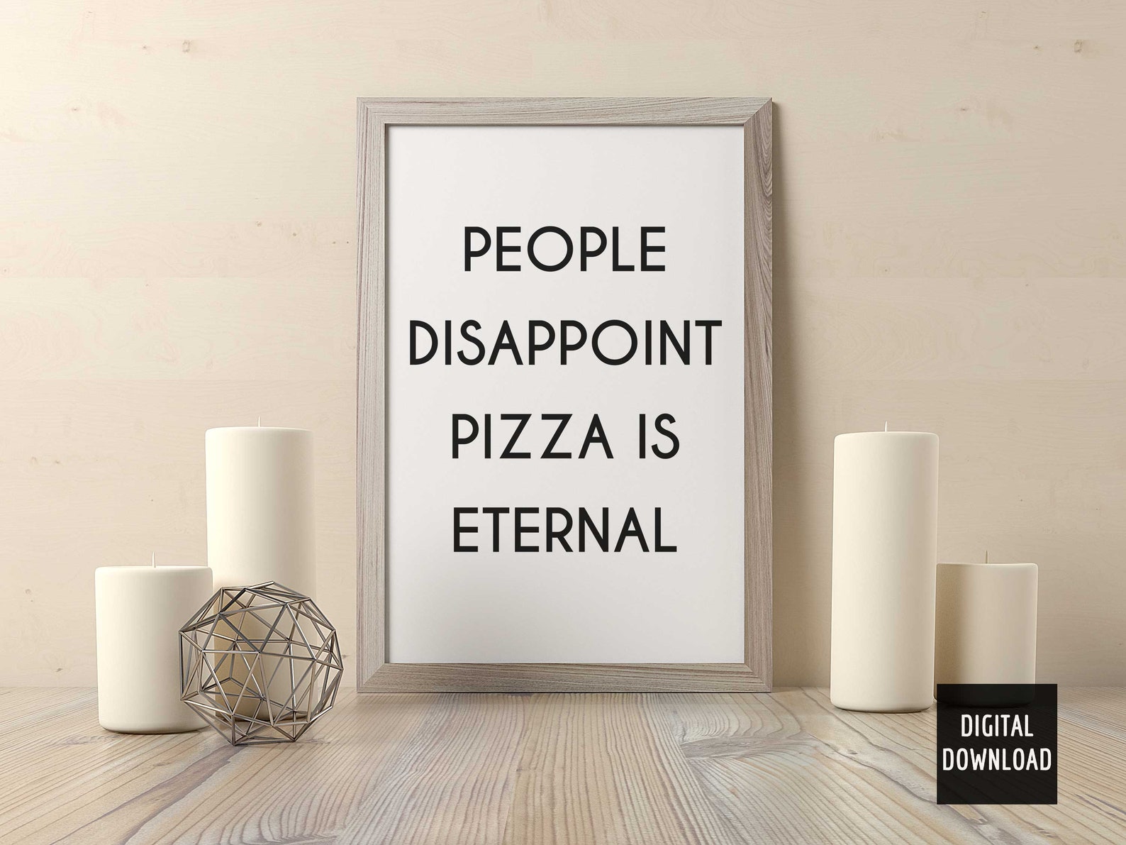 People Disappoint Pizza is Eternal, Wall Decor, Home Decor, Entryway ...