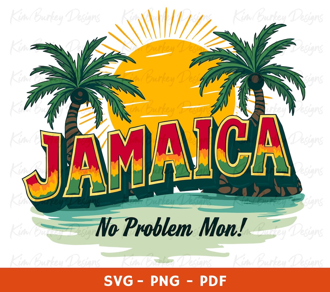 Jamaica No Problem Mon Digital Design - PNG SVG PDF Download - Jamaican ...