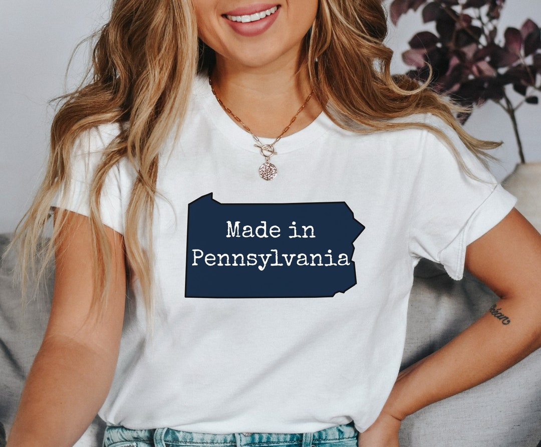 Made in Pennsylvania T Shirt | State Shirt | Pennsylvania Clothing ...