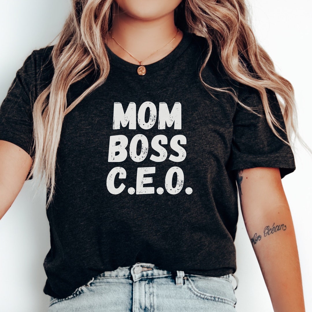 Mom Shirt | Mom Boss Life | Mom Hustle | Mom Boss CEO T-shirt | Mom ...