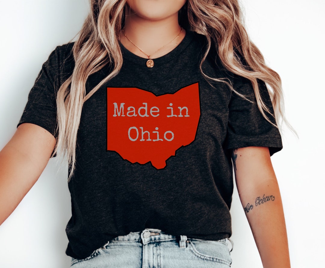 Made in Ohio Shirt | Ohio State T-shirt | Ohio Apparel | Ohio Pride ...