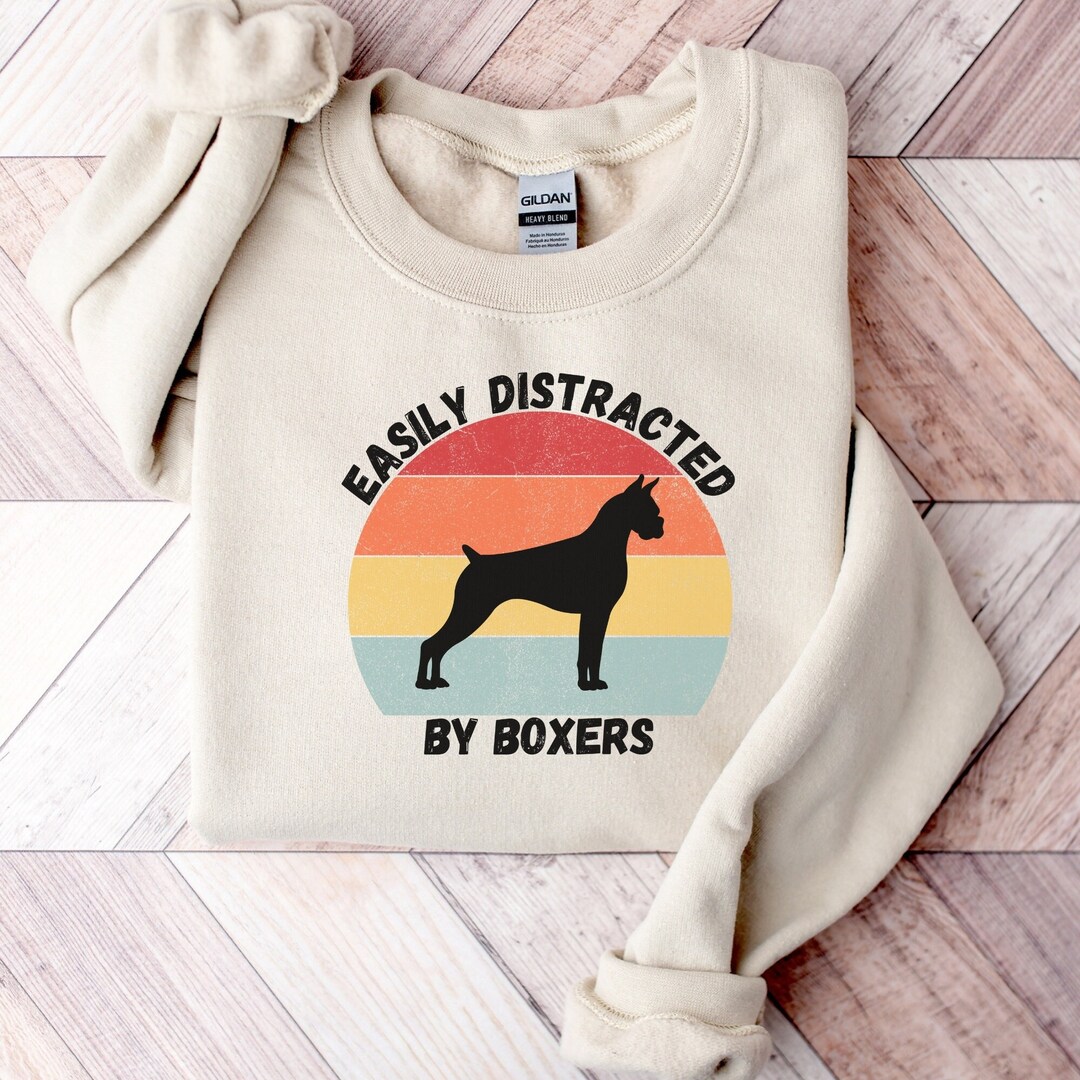 Funny Boxer Sweatshirt | Easily Distracted by Boxers Sweater | Boxer ...