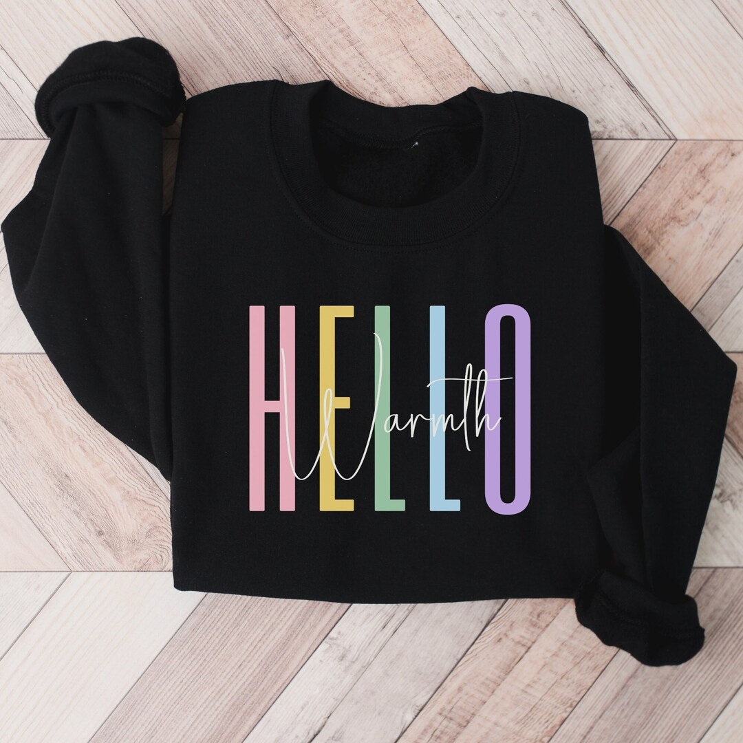 Cute Spring Sweatshirt | Hello Warmth Sweater | Spring Flowers Shirt ...