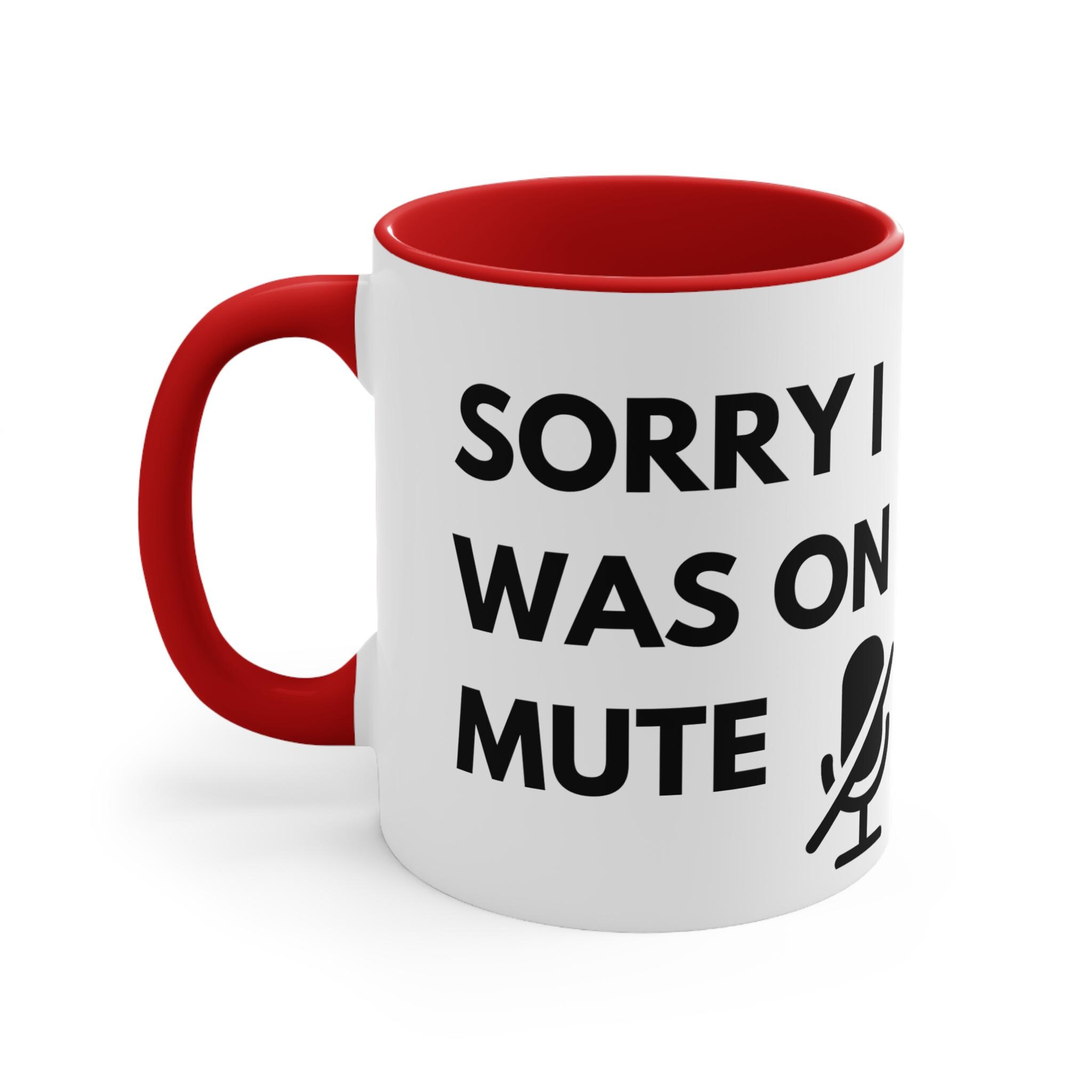 Funny Microsoft Teams Mug, You're on Mute, Coffee Cup, Tea Mug, KK Gift ...