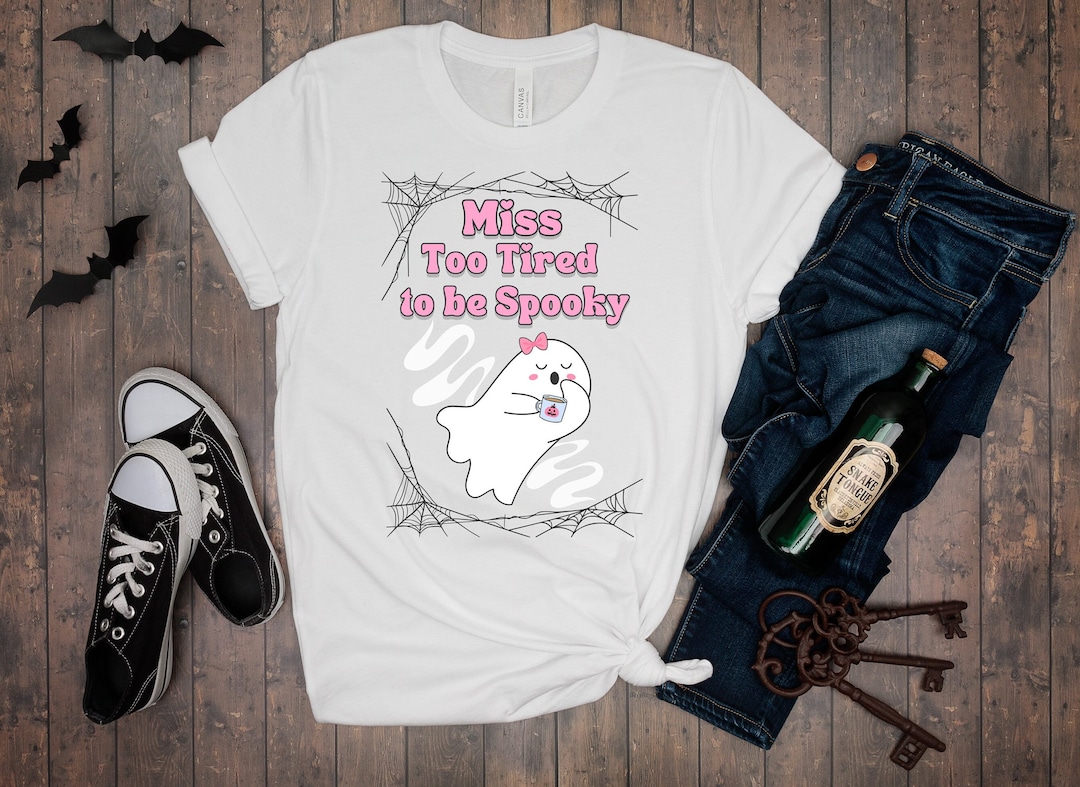 Miss Too Tired to Be Spooky, Halloween Spooky Season, Pink Ghost ...