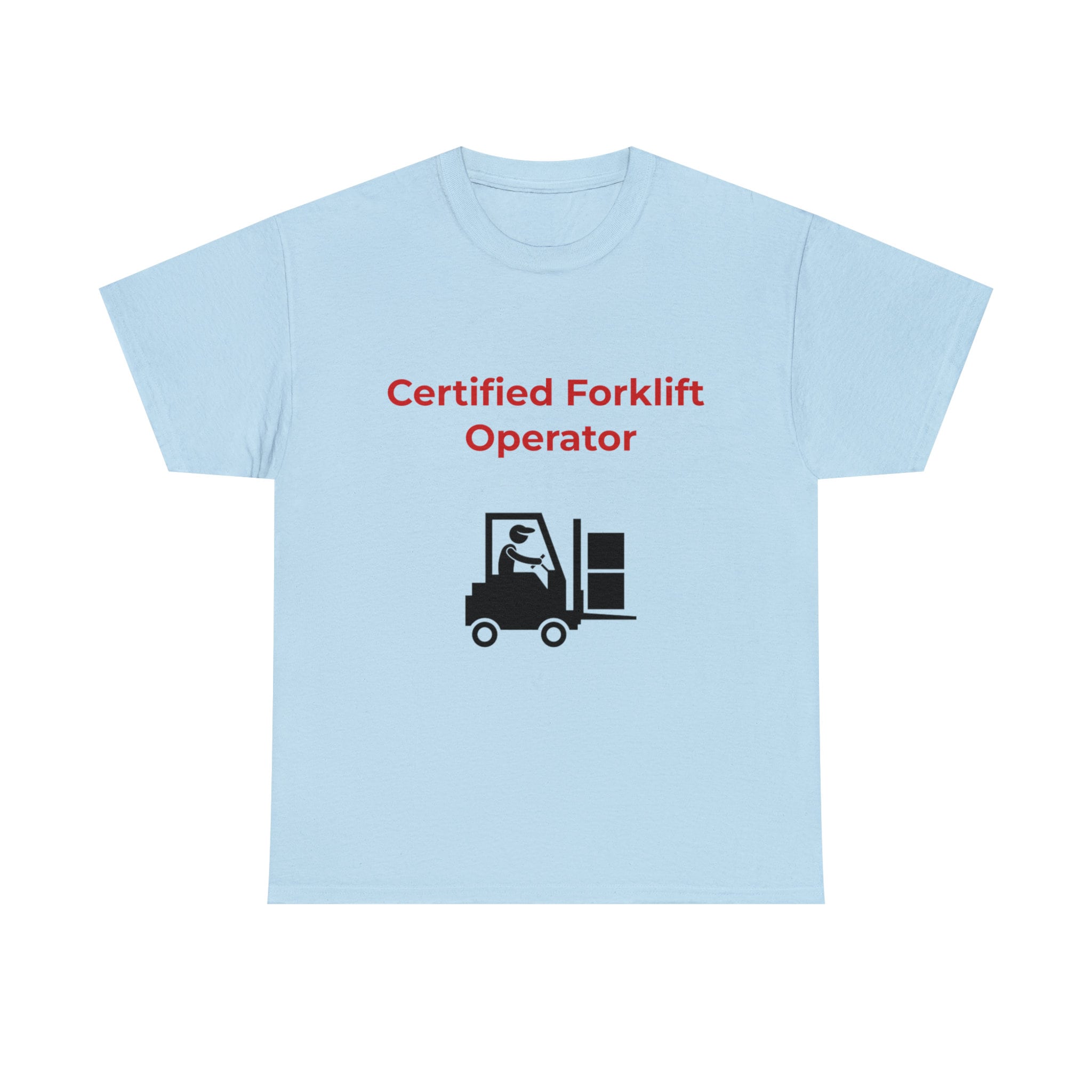 Certified Forklift Operator, Meme Shirt, Gender Neutral Shirt, Many ...