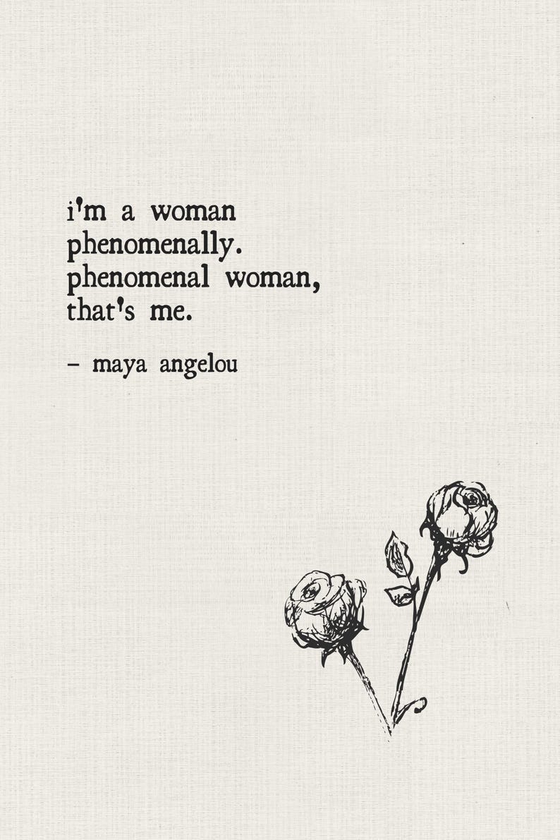 Maya Angelou Phenomenal Woman Quote Print | Feminine Empowerment Wall ...