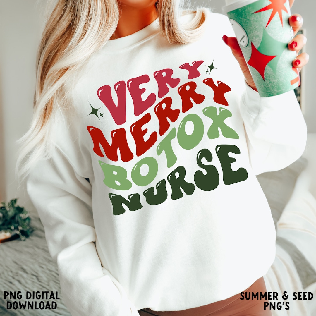Very Merry Botox Nurse Png Botox Dealer Png Christmas Shirt - Etsy