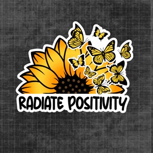 Radiate Positivity Butterfly Sticker | Motivational Quotes Waterproof ...