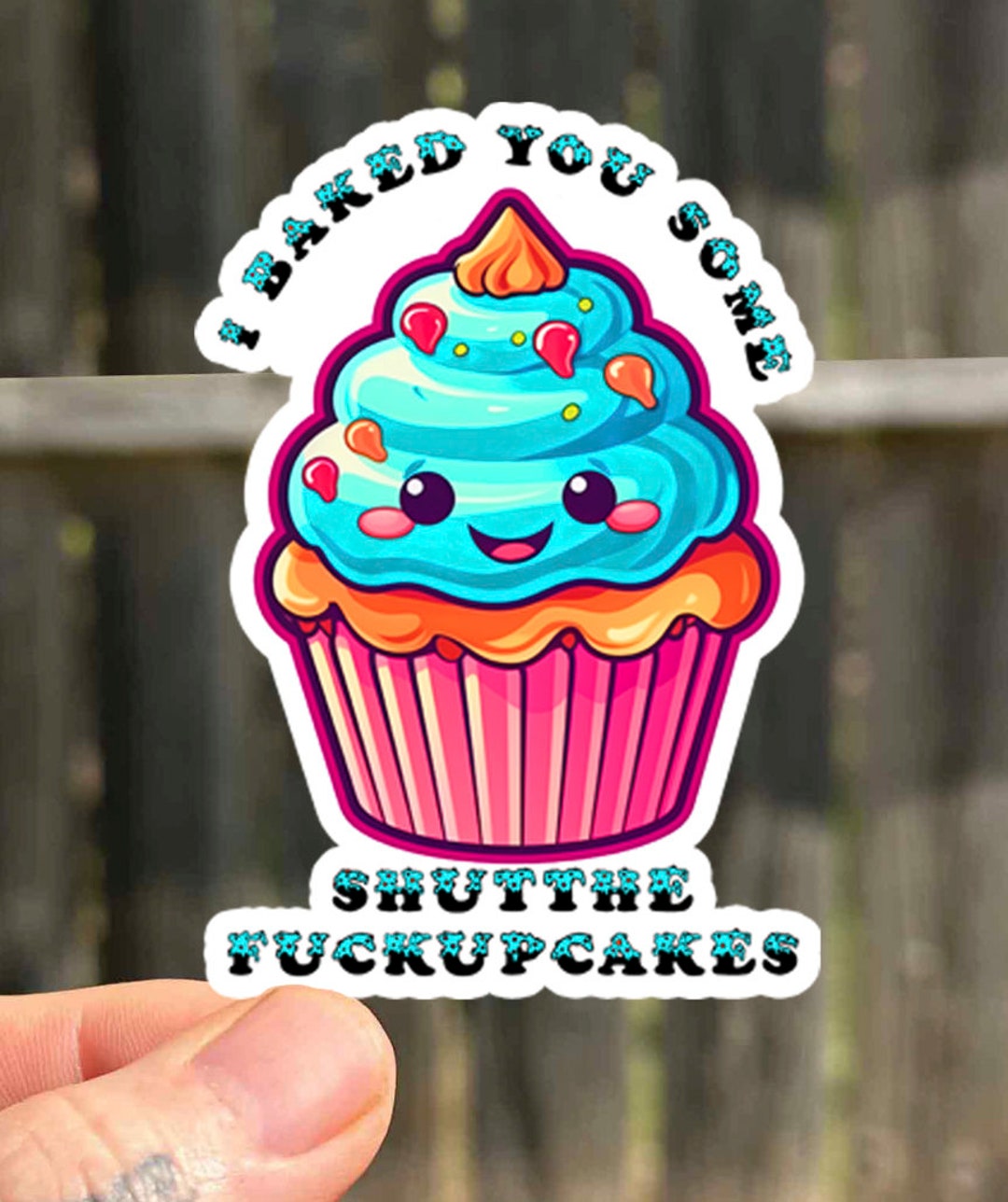 Funny Adult Sticker Food Sticker Gift for Adult Shut the Fuck up Cake ...