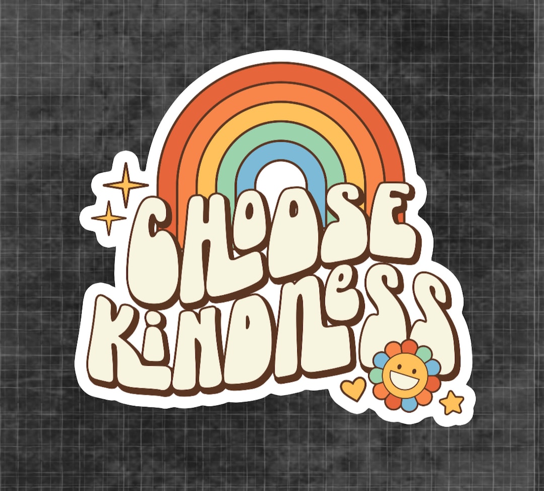 Be Kind Sticker | Kindness Stickers | Choose Kindness | Kindness ...