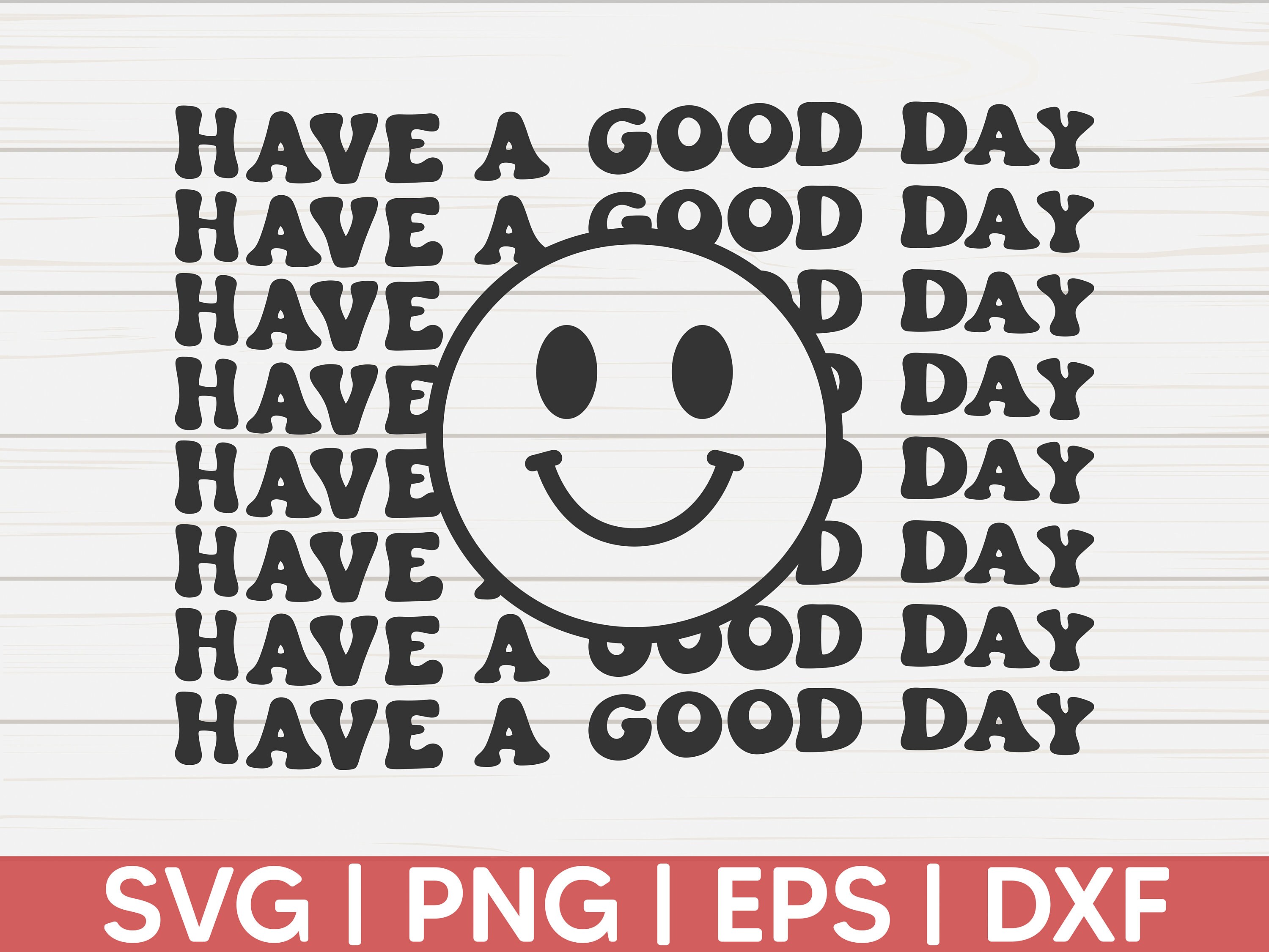 Have A Good Day SVG Retro Wavy Text SVG Cut File Cricut Hippie SVG ...