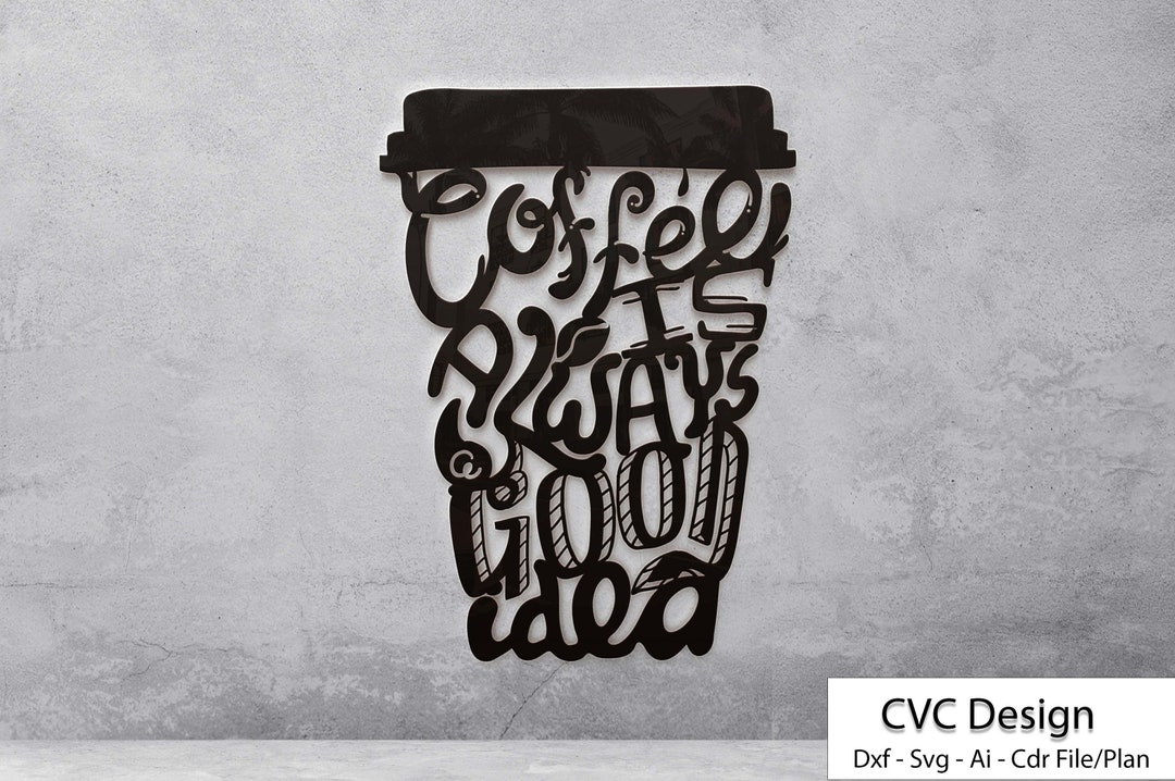 Coffee Dxf Files Coffee Laser Cut Coffee Svg File for Cricut Coffee ...
