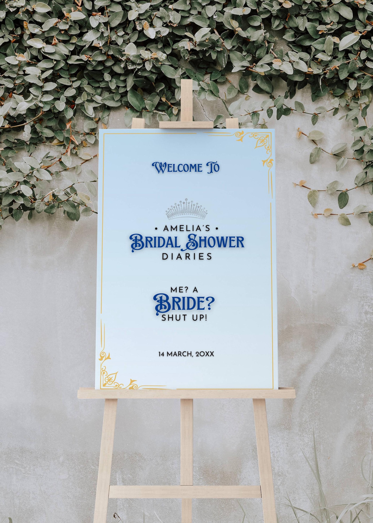 Princess Diaries Bridal Shower Welcome Sign, Me? A Bride? Shut Up ...