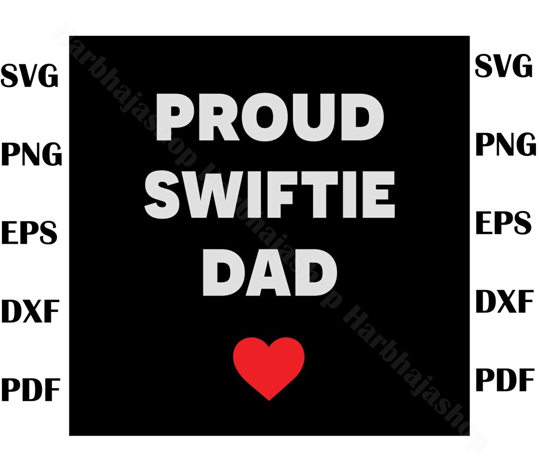 Taylor Swift Proud Swiftie Dad Funny the Eras Tour Svg - Etsy