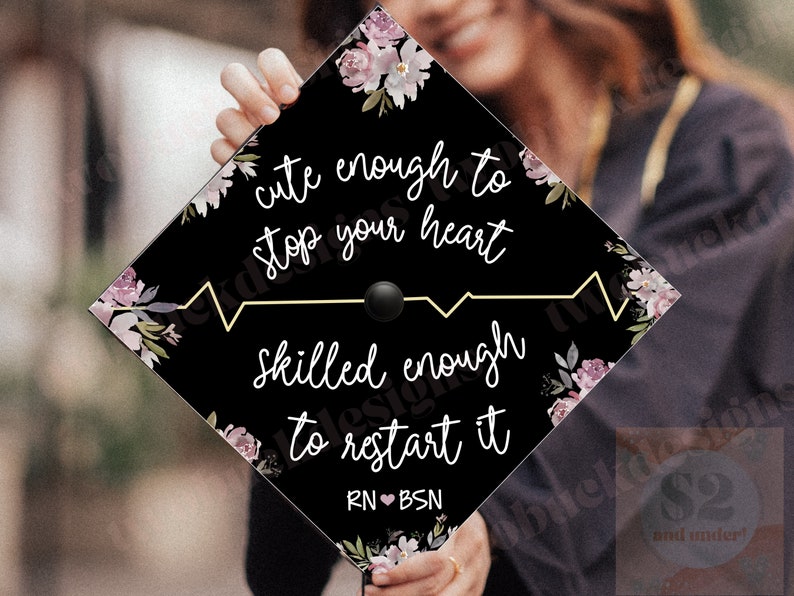Printable Grad Cap BSN Grad Cap Cute Enough to Stop Your - Etsy