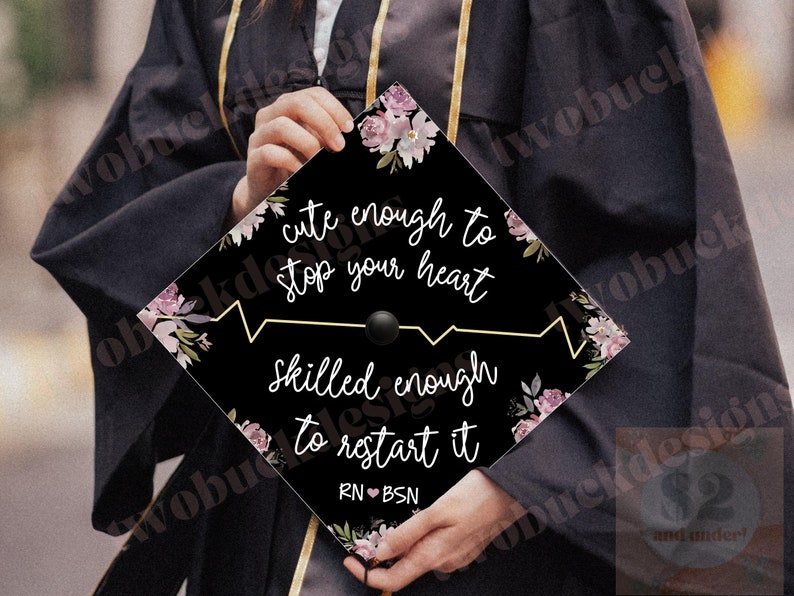 Printable Grad Cap BSN Grad Cap Cute Enough to Stop Your - Etsy