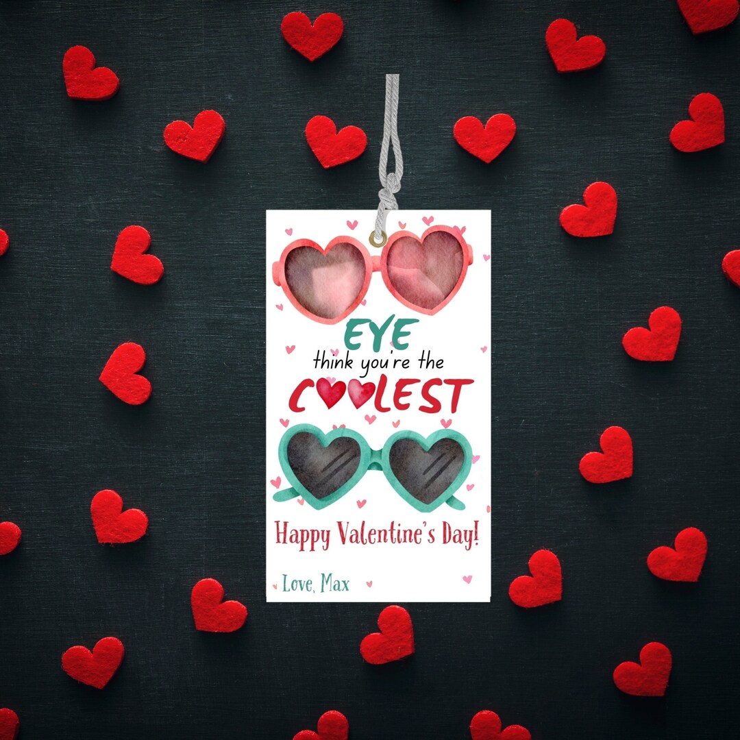Valentines Glasses Gift Tag Eye Think Your the Coolest Valentine's Day ...
