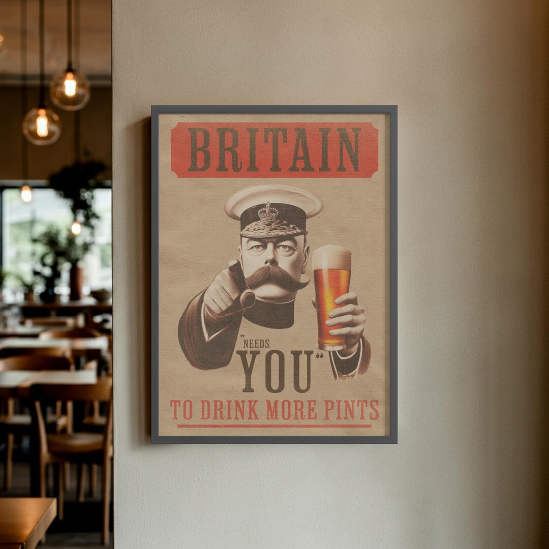Lord Kitchener WW1 Britain Needs You - Funny Beer Poster - Portrait ...