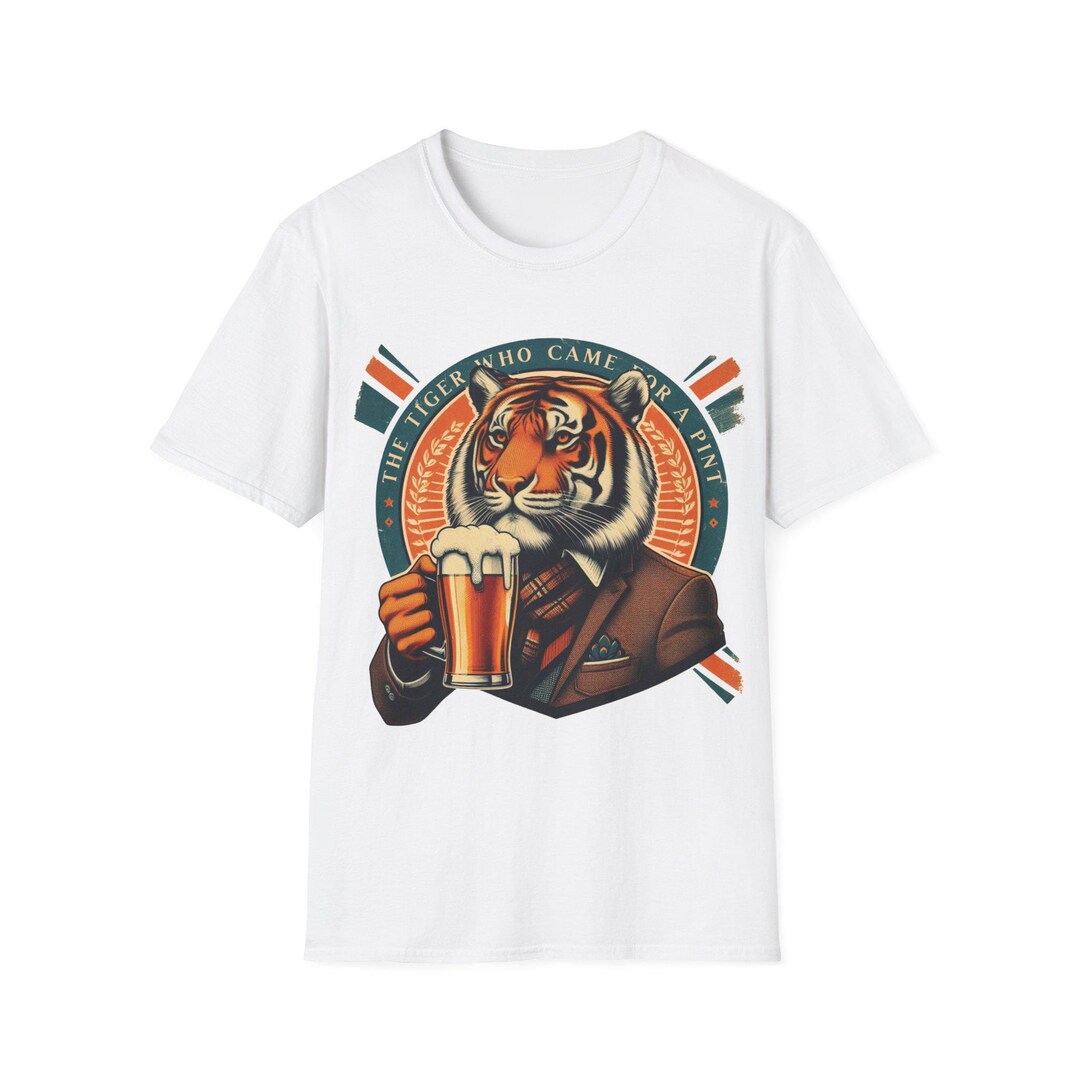 The Tiger Who Came for a Pint - Funny Joke Retro Dad Beer T Shirt Tee ...