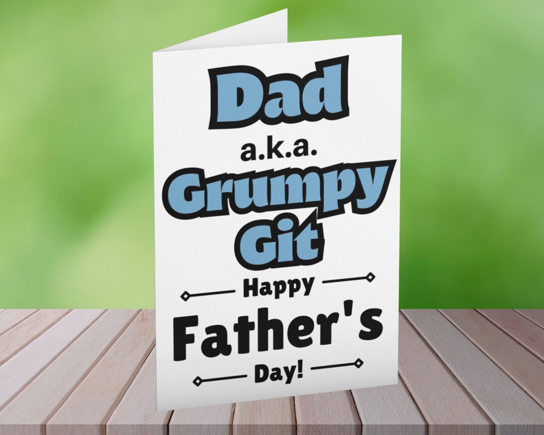 Grumpy Card, Father's Day Card, Grumpy Git Joke Card, Funny Father's ...