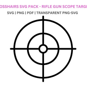 Rifle Gun Scope Target – Crosshairs SVG Clipart (digital Download) - Etsy