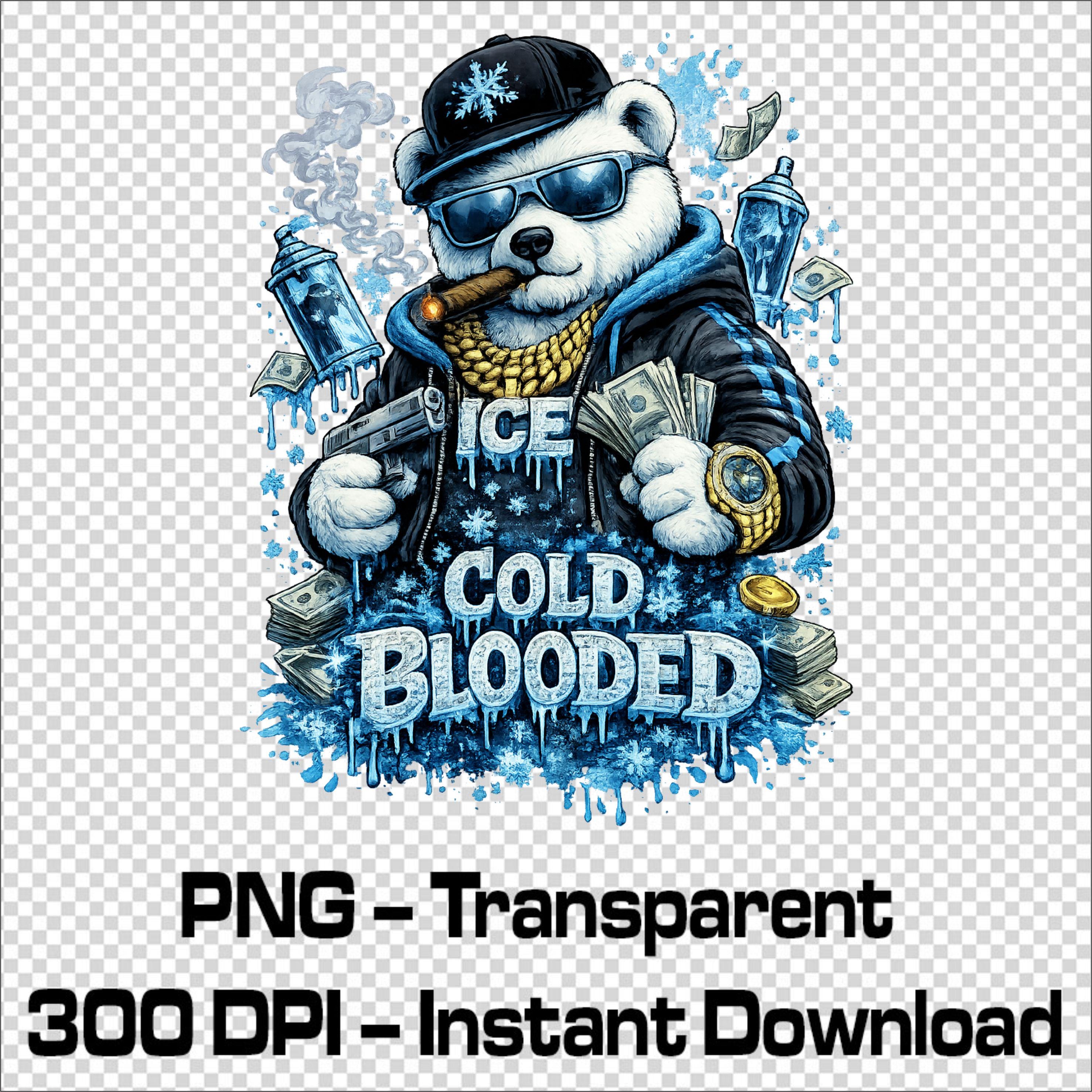 Ice Cold Blooded PNG | Street Hustle Polar Bear Design | Urban Gangster ...