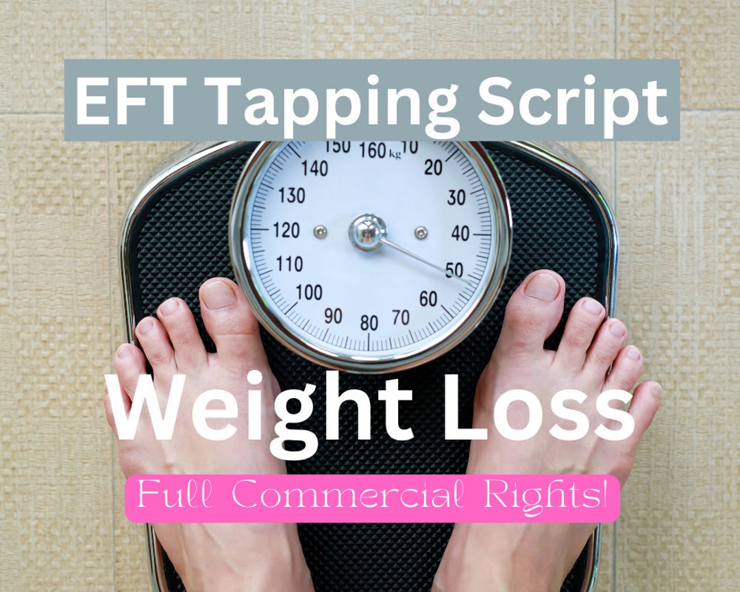 EFT Weight Loss Tapping Script Emotional Freedom Techniques - Etsy