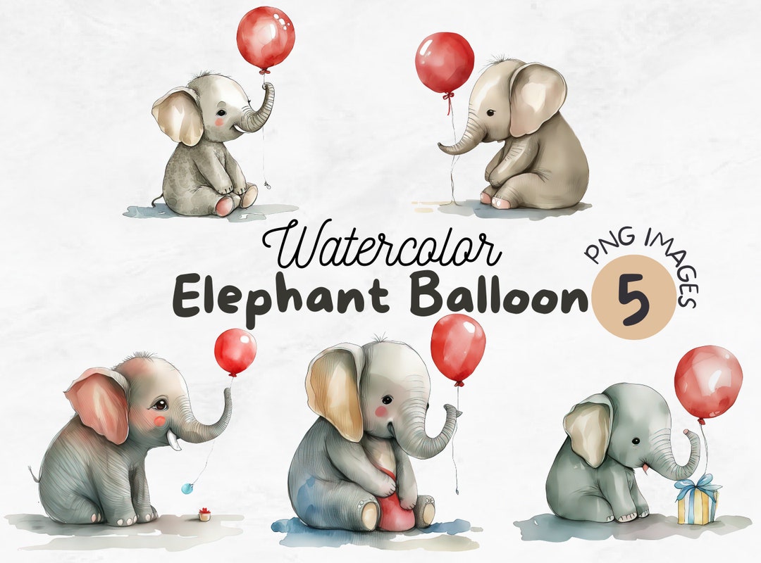 Watercolor Baby Elephant With Balloon PNG Baby Elephant Clipart Kids ...