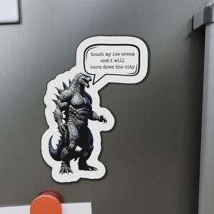 Customizable Godzilla Figure Saying Whatever You Want Die-cut Magnet ...