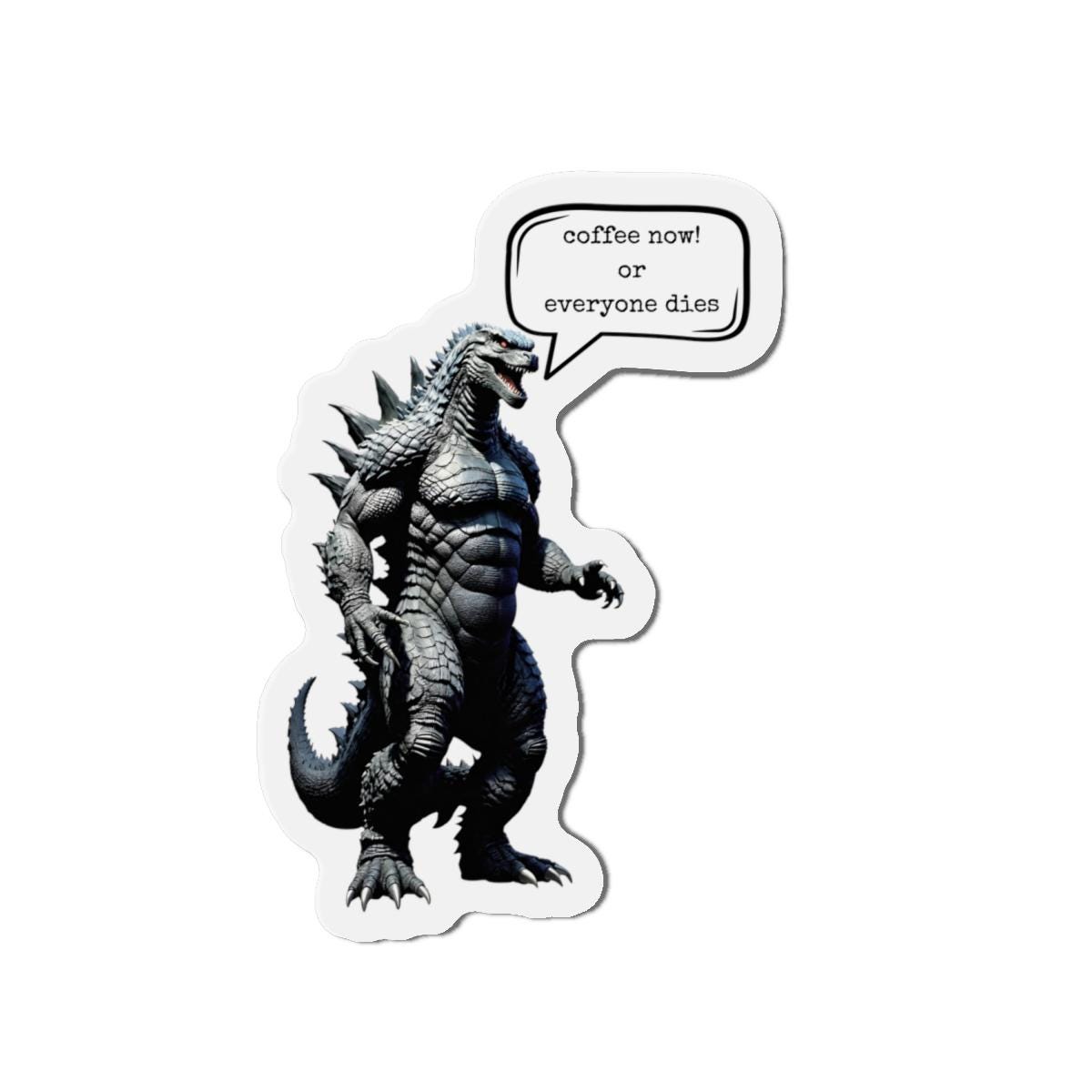 Customizable Godzilla Figure Saying Whatever You Want Die-cut Magnet ...