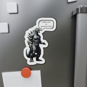 Customizable Godzilla Figure Saying Whatever You Want Die-cut Magnet ...