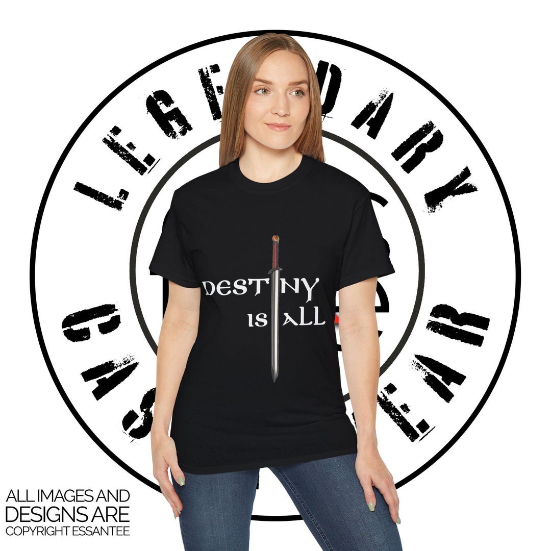 Destiny is All Unisex Tee - the Last Kingdom Quote T-shirt, TLK Fan ...
