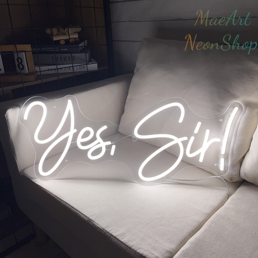 Yes Sir Neon Sign, Custom Neon Sign, Home Decor Wall Decor ...