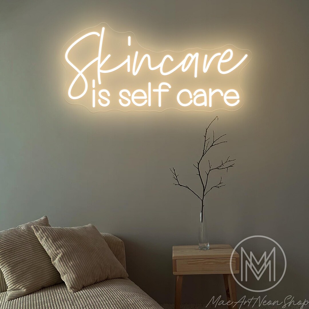 Skincare is Self Care Neon Sign Custom Beauty Salon Medspa Skincare ...
