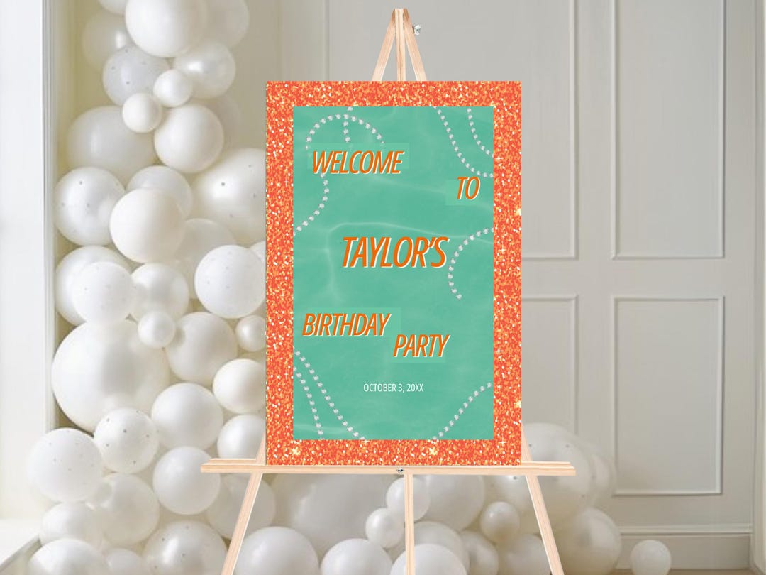 Life of a Birthday Girl Welcome Sign, Taylor Showgirl Party Welcome ...