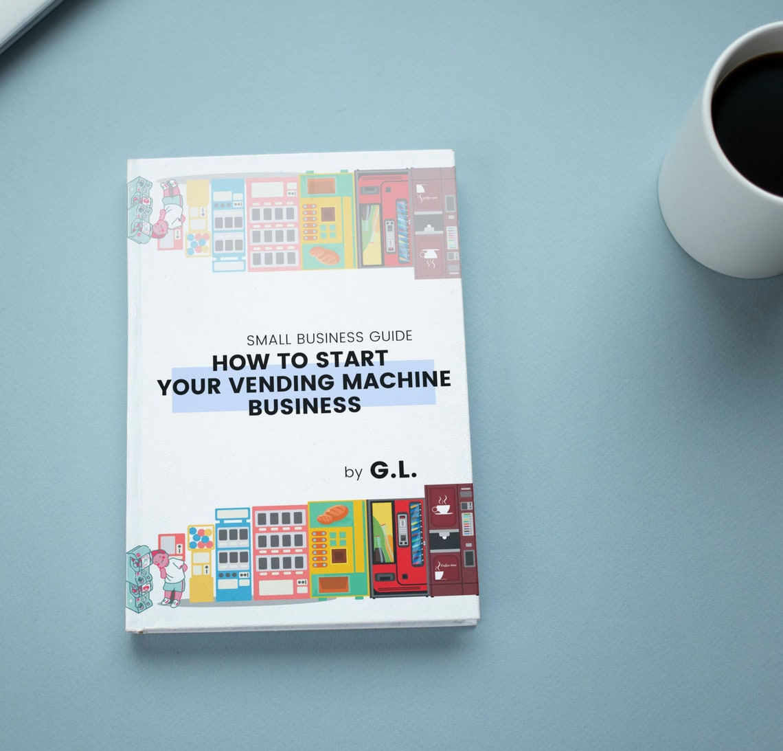 Guide to Starting a Vending Machine Business | How to Book | Instant ...