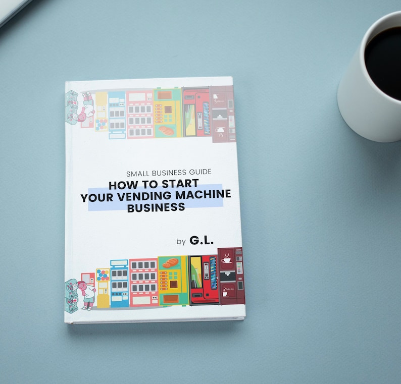 Guide to Starting a Vending Machine Business | How to Book | Instant ...