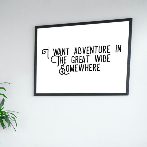 I Want Adventure in the Great Wide Somewhere - Etsy