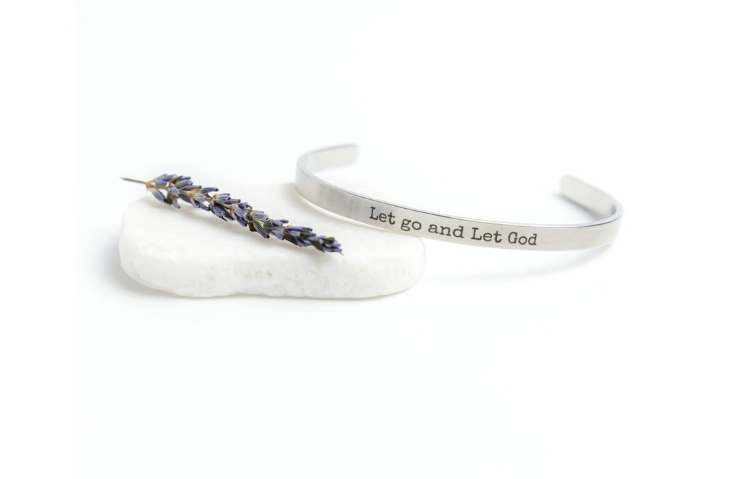 Inspirational Quote Cuff Bracelet, Let Go and Let God, Stainless Steel ...