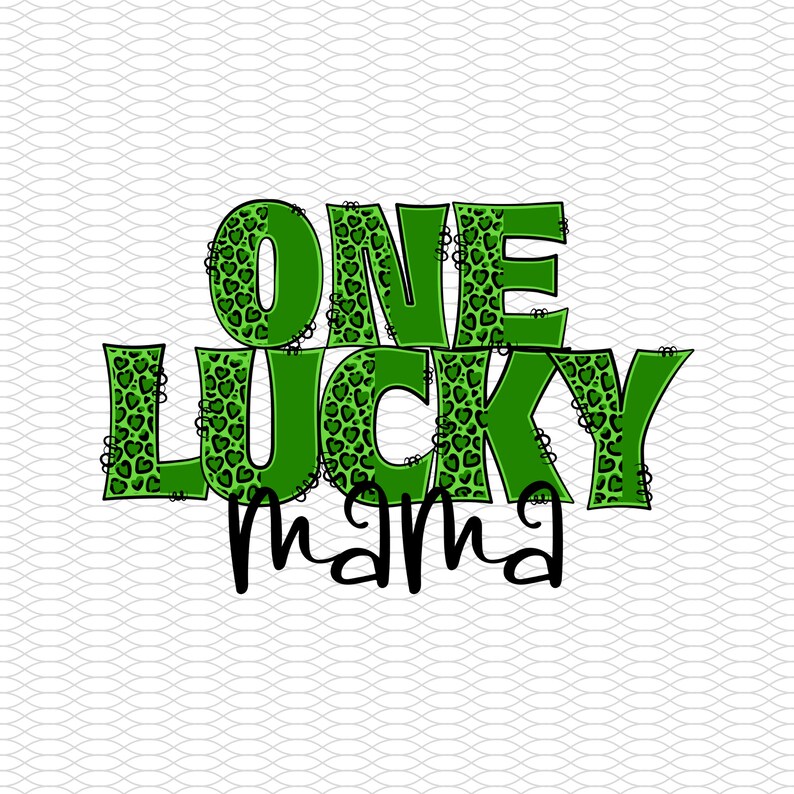 One Lucky Mama SVG: St. Patrick's Day Design (digital Download) - Etsy