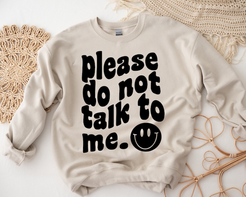 Please Dont Talk to Me SVG PNG, Moody Svg, Girl Shirt Svg Funny, Svg ...