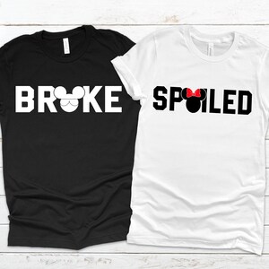 Spoiled and Broke Shirt , Couple Shirts , Broke Shirt , Spoiled Shirt ...